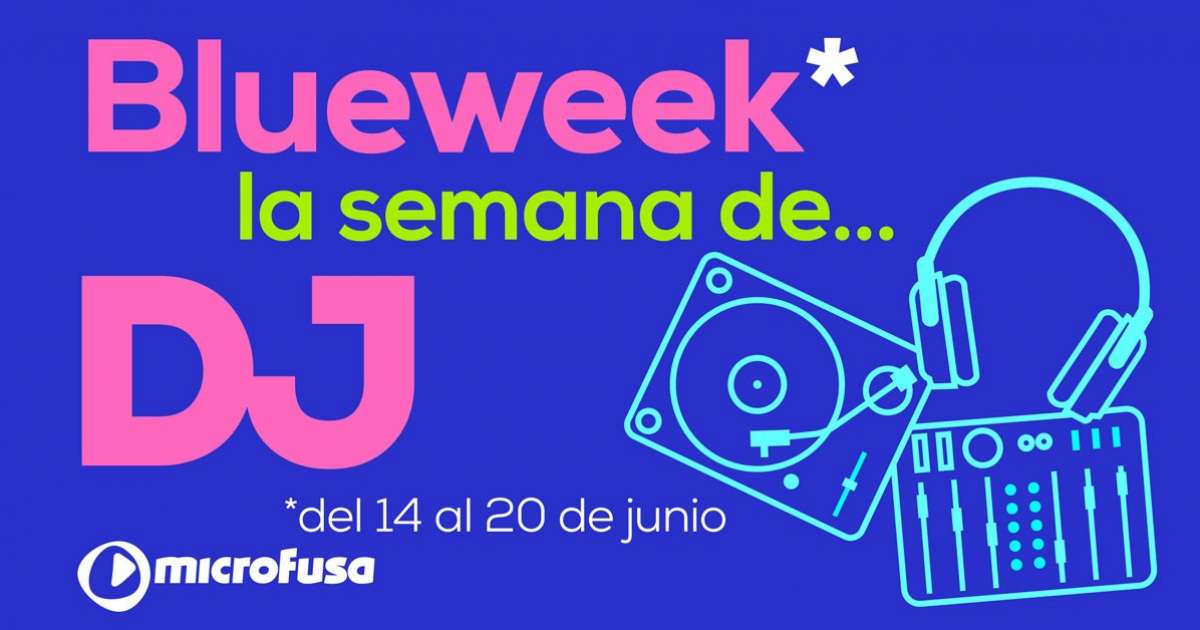 !Atención Dj! esta Blue Week de microFusa está pensada para ti - News ...
